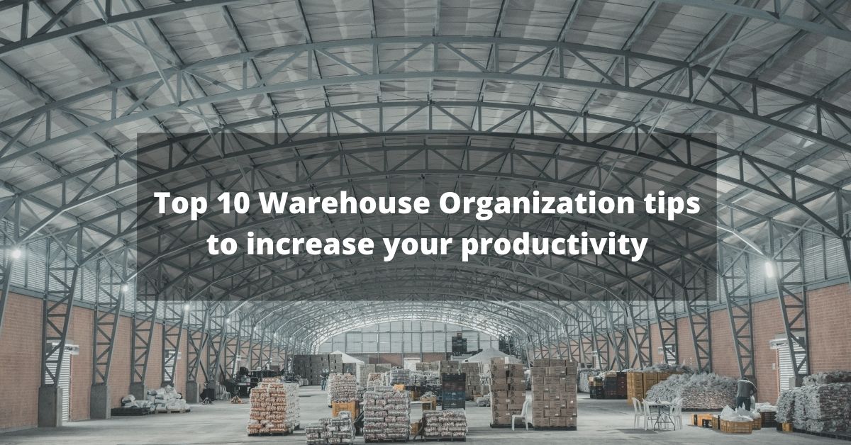 Top 10 Warehouse Organization tips for productivity - eSwap